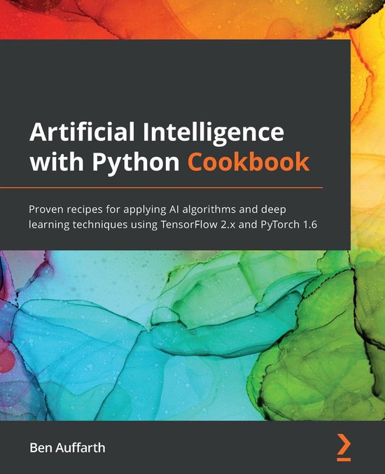 Artificial Intelligence with Python Cookbook (ebook), Ben Auffarth ...