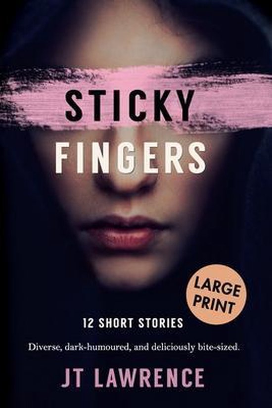 Sticky Fingers Large Print Editions- Sticky Fingers, Jt Lawrence ...