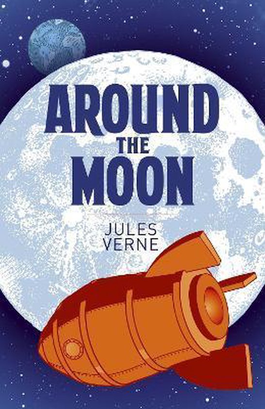 Arcturus Classics- Around the Moon, Jules Verne | 9781398805552 ...