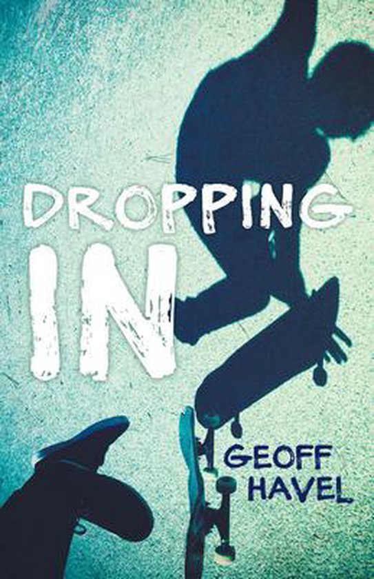 Dropping In, Geoff Havel | 9781925162219 | Boeken | bol.com