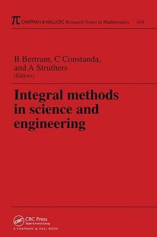 Integral Methods in Science and Engineering | 9781584881469 | B. Bertram | Boeken | bol.com