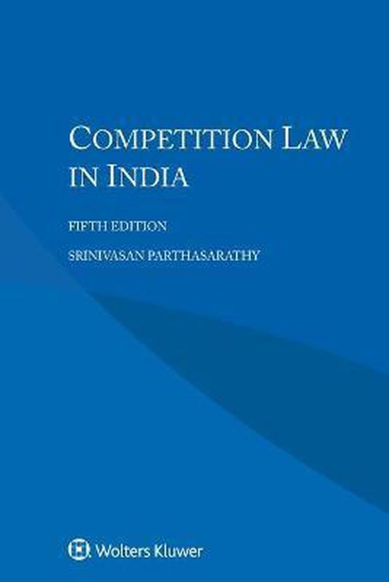 Competition Law in India | 9789403518701 | Srinivasan Parthasarathy ...
