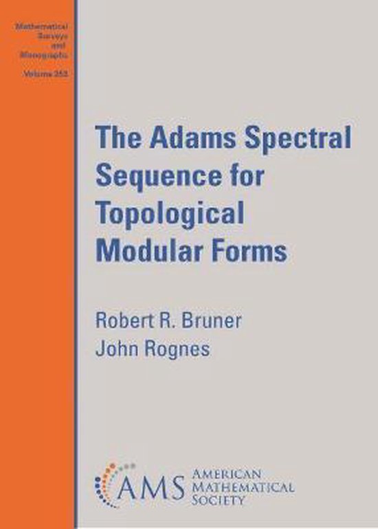 Mathematical Surveys and Monographs-The Adams Spectral Sequence for ...