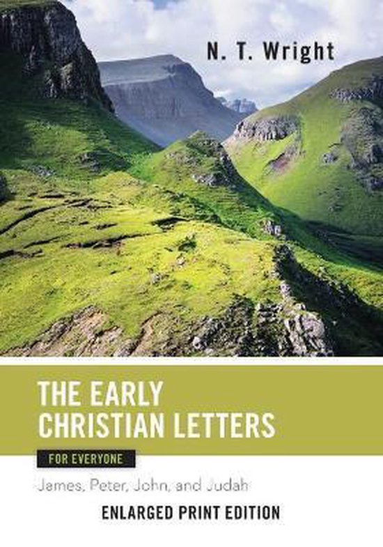 The Early Christian Letters for Everyone, N T Wright | 9780664260873 ...