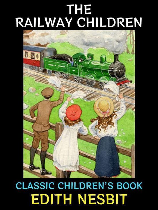 Edith Nesbit Collection 2 - The Railway Children (ebook), Edith Nesbit ...
