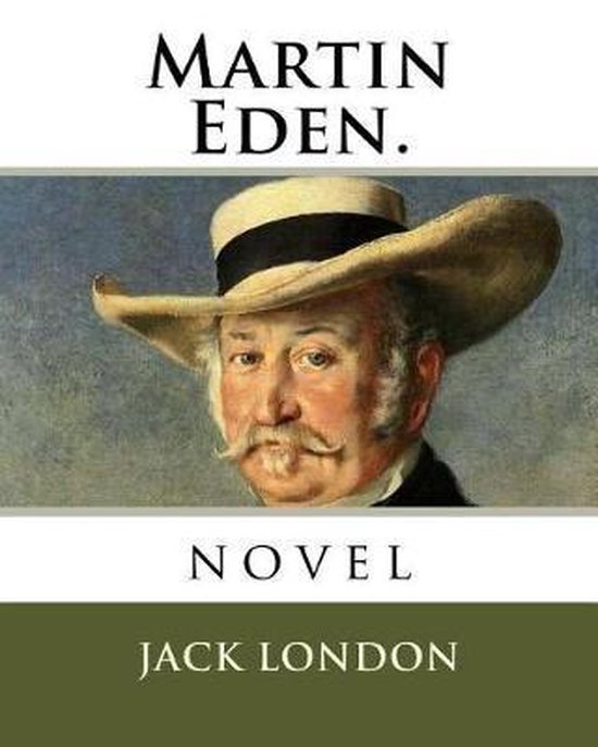 Martin Eden., Jack London | 9781720681199 | Boeken | bol.com