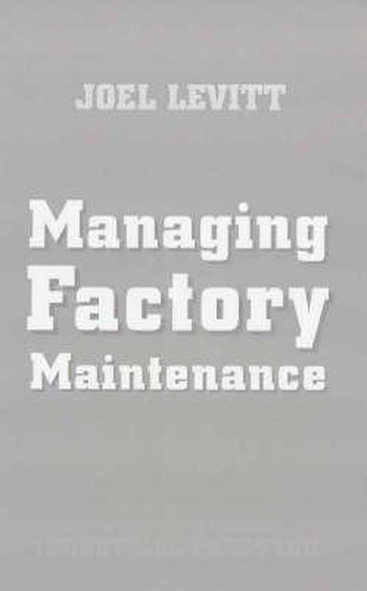 Managing Factory Maintenance | 9780831130633 | Joel Levitt | Boeken | bol