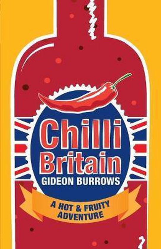 Chilli Britain, Gideon Burrows | 9780955369582 | Boeken | bol.com