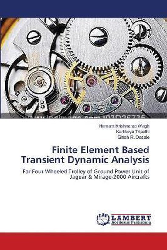 Finite Element Based Transient Dynamic Analysis | 9783659627866 | Hemant Krishnarao... | bol