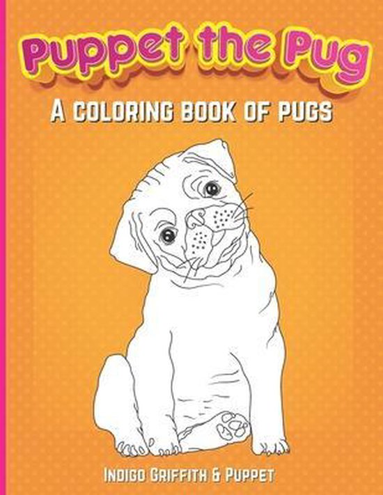 Puppet the Pug, Indigo Griffith | 9798541430462 | Boeken | bol