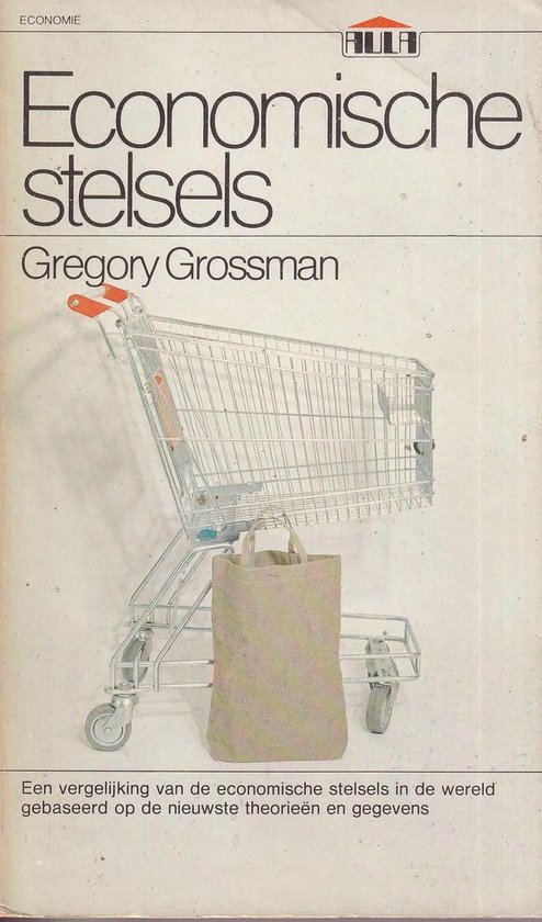 Economische stelsels, Gregory Grossman | 9789027453204 | Boeken | bol.com