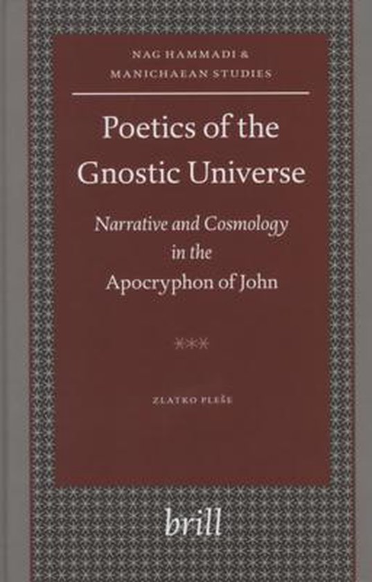 Poetics of the Gnostic Universe | 9789004116740 | Zlatko Plese | Boeken ...