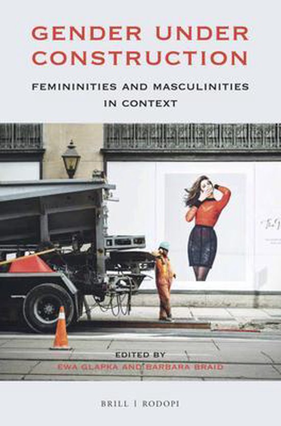 Gender Under Construction Femininities And Masculinities In Context