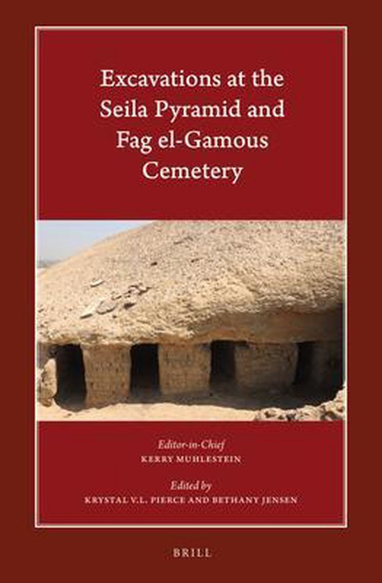Excavations at the Seila Pyramid and Fag el-Gamous Cemetery ...