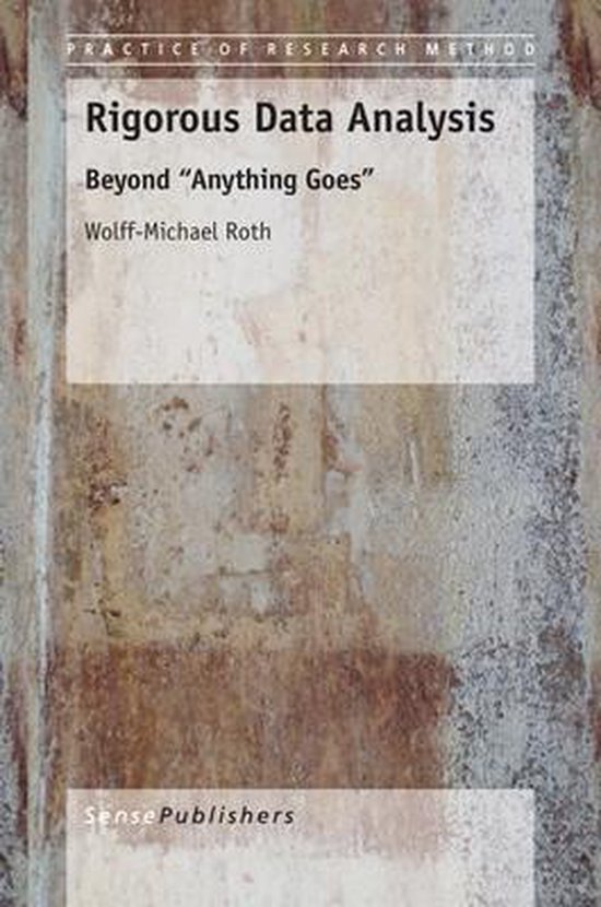 Rigorous Data Analysis | 9789462099975 | Wolff-Michael Roth | Boeken ...