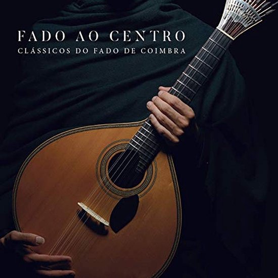Fado Ao Centro - Classicos Fado De Coimbra (CD), Fado Ao Centro ...