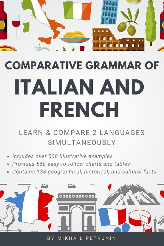 Comparative Grammar of Italian and French (Learn & Compare 2 Languages ...