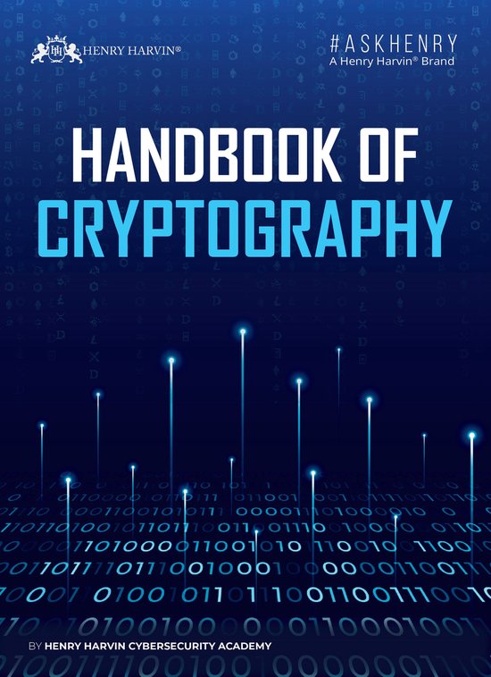 HANDBOOK OF CRYPTOGRAPHY (ebook), Henry Harvin | 9788196413903 | Boeken | bol