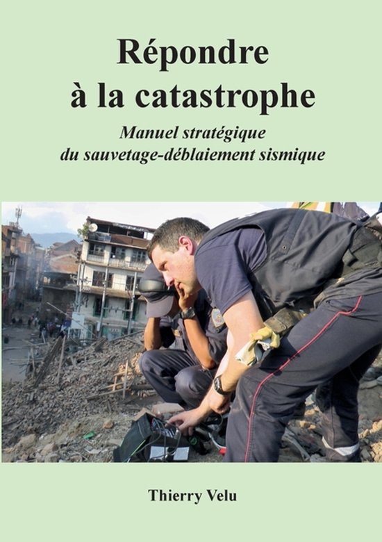 Répondre à la catastrophe | 9782322662838 | Thierry Velu | Boeken | bol