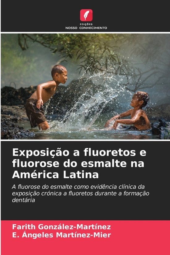 Exposição a fluoretos e fluorose do esmalte na América Latina, Farith ...