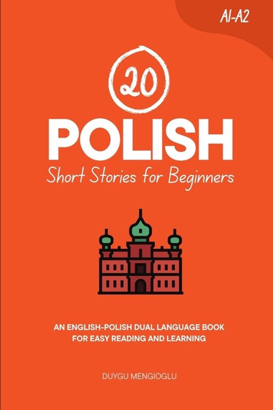 Learn Polish- 20 Polish Short Stories for Beginners, Duygu Mengioğlu ...