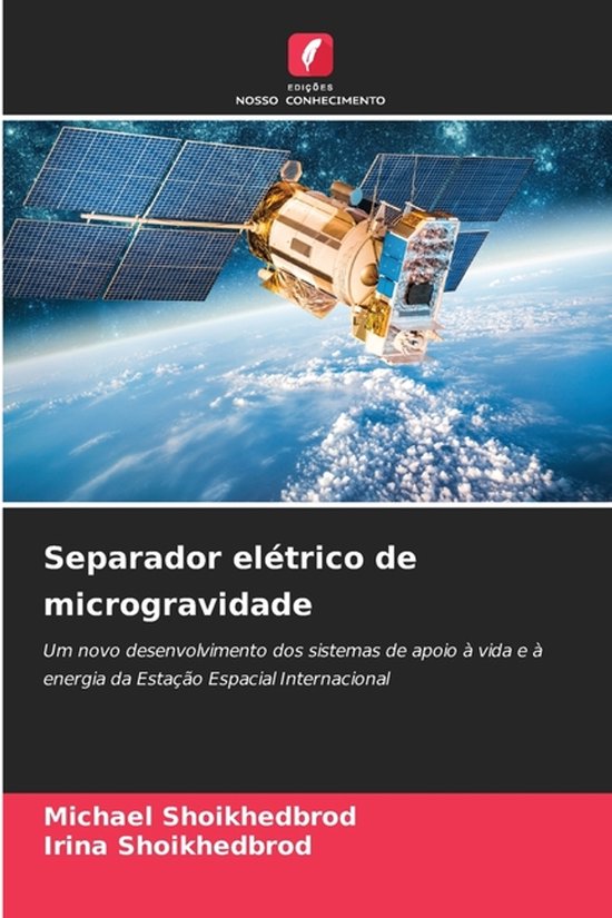 Separador elétrico de microgravidade | 9786203852257 | Michael Shoikhedbrod | Boeken | bol