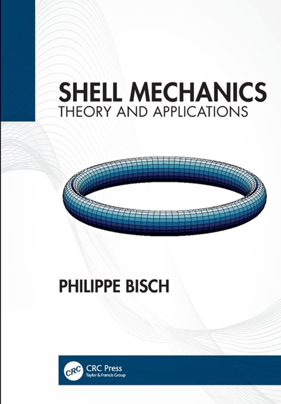 Shell Mechanics, Philippe Bisch | 9781032451718 | Boeken | bol