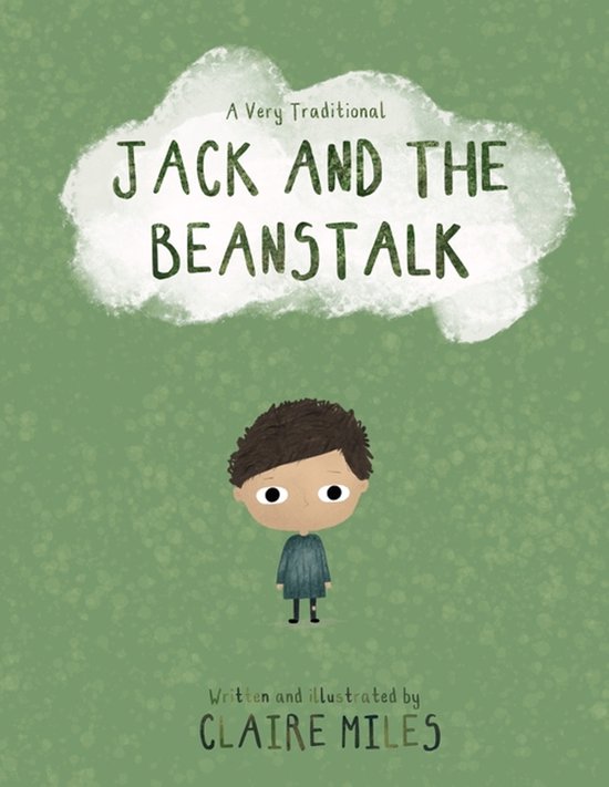 Traditional Tales with a Twist- Jack and the Beanstalk, Claire Miles ...