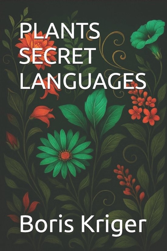Science and Cosmos- Plants Secret Languages | 9798268595758 | Boris ...