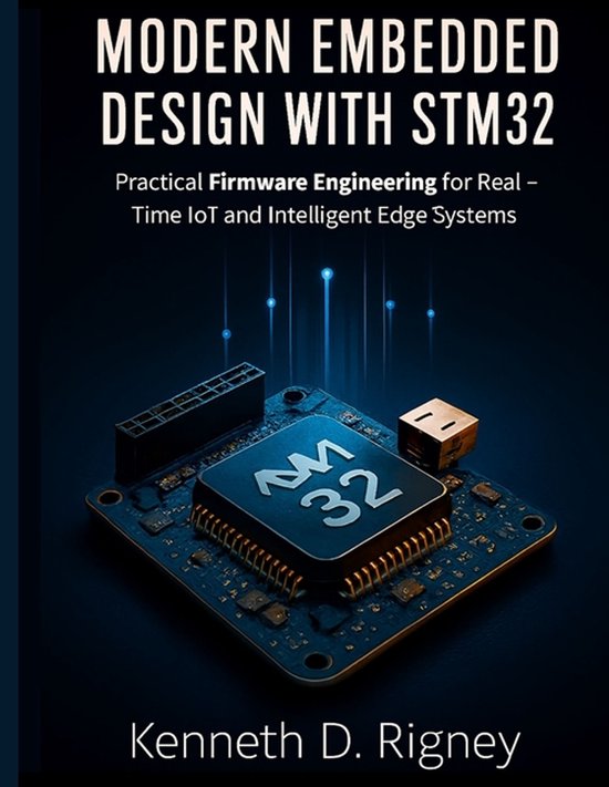 Applied Engineering for Developers- Modern Embedded Design with STM32 ...
