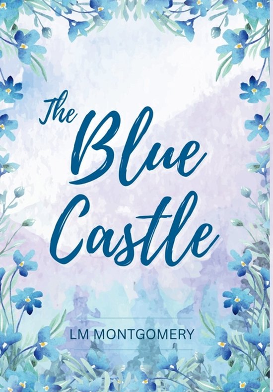 The Blue Castle | 9798349584565 | Boeken | bol