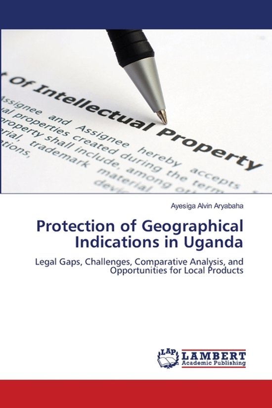 Protection of Geographical Indications in Uganda, Ayesiga Alvin ...