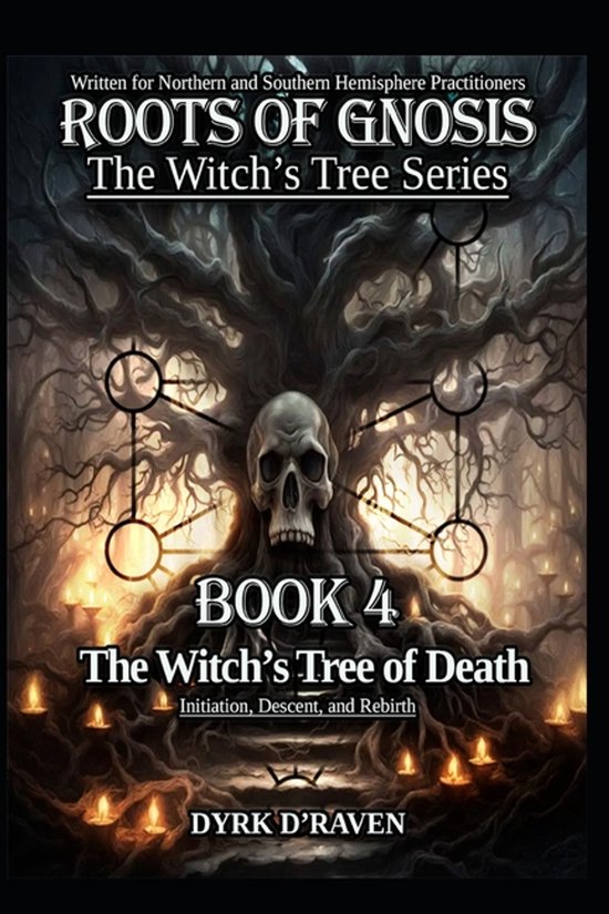 Roots of Gnosis - The Witch's Tree-The Witch's Tree of Death ...