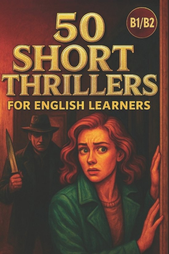 Learn English with 50 Short Stories- 50 Short Thrillers for English ...