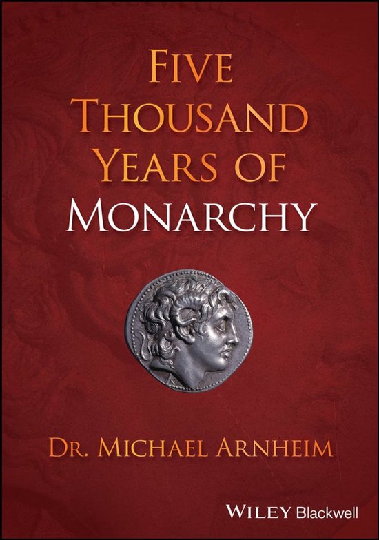 Five Thousand Years of Monarchy (ebook), Michael Arnheim ...