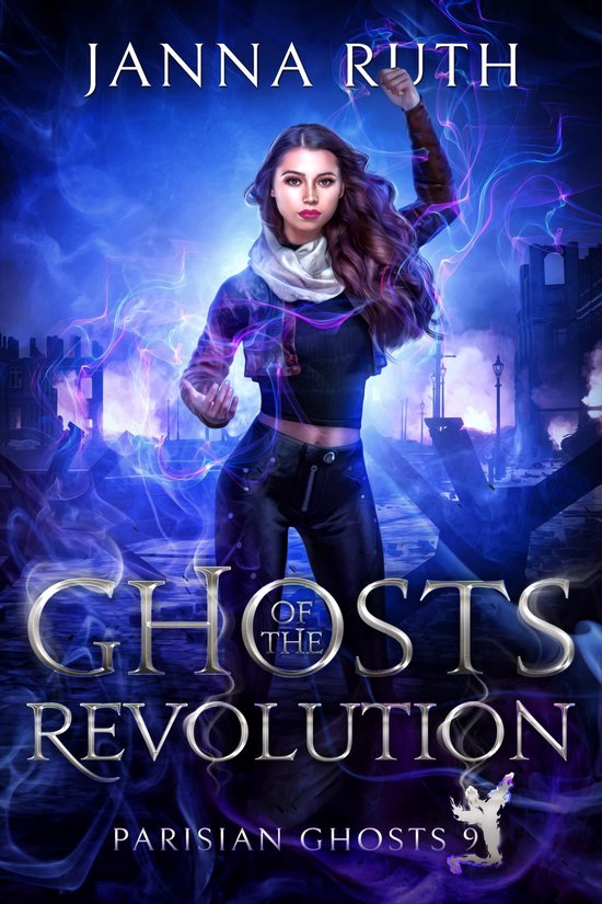 Parisian Ghosts 9 - Ghosts of the Revolution (ebook), Janna Ruth ...