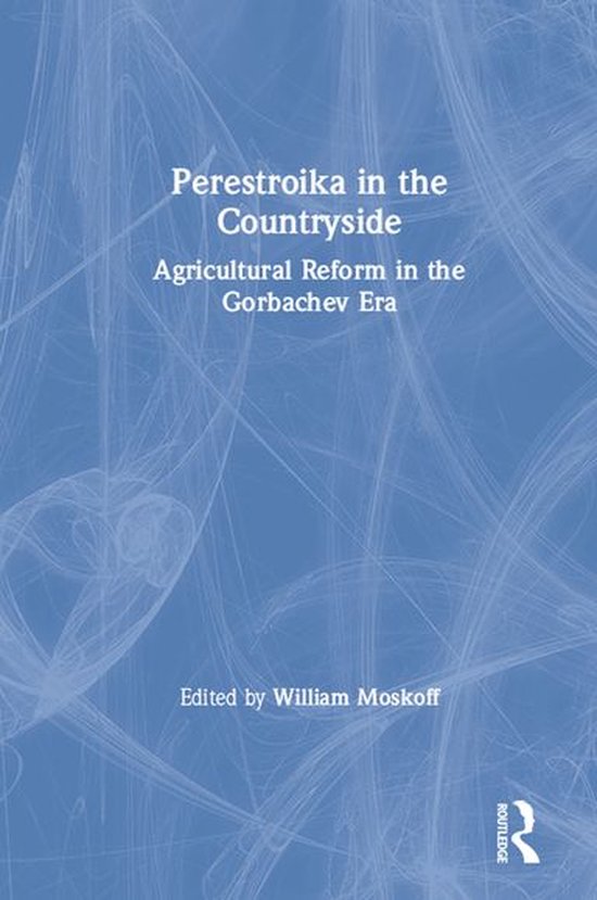 Perestroika in the Countryside (ebook), William Moskoff | 9781315489674 ...