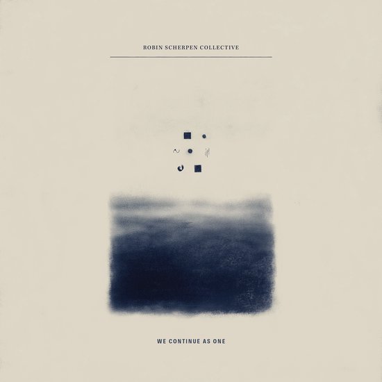 Robin Scherpen Collective - We Continue As One - CD, Robin Scherpen Collective | Muziek | bol