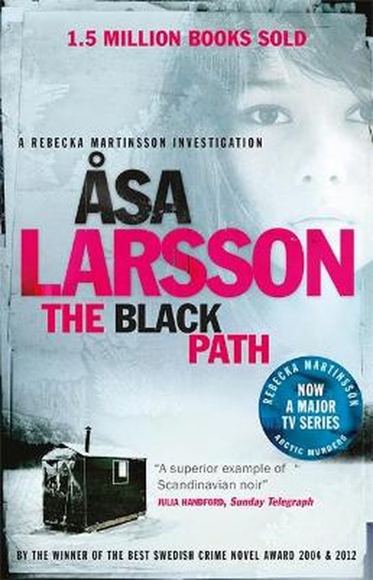 The Black Path: Rebecka Martinsson, Asa Larsson | 9780857050335 ...