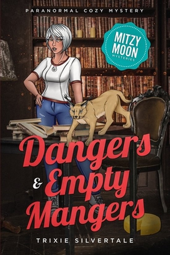 Mitzy Moon Mysteries- Dangers and Empty Mangers, Trixie Silvertale ...