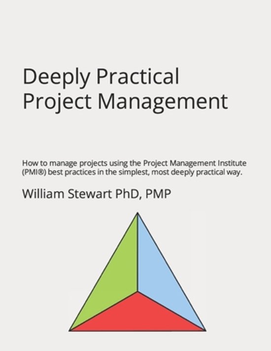 Deeply Practical Project Management, William Stewart | 9798616060488 ...