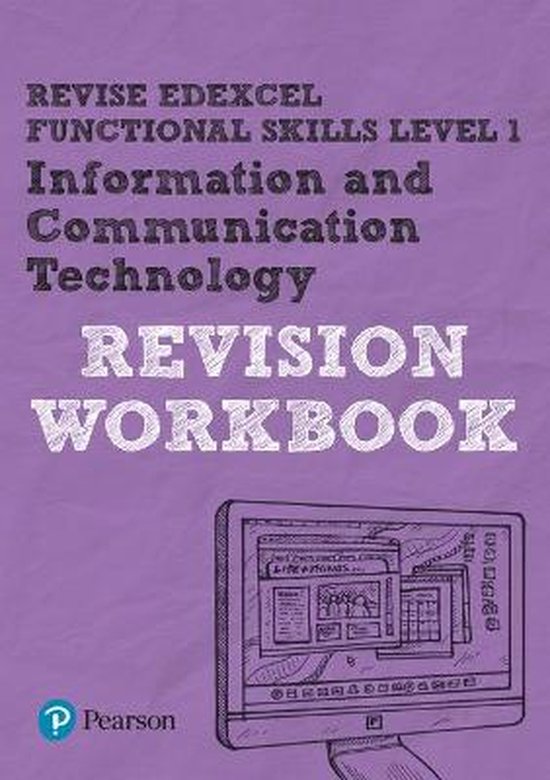 Pearson REVISE Edexcel Functional Skills ICT Level 1 Workbook ...
