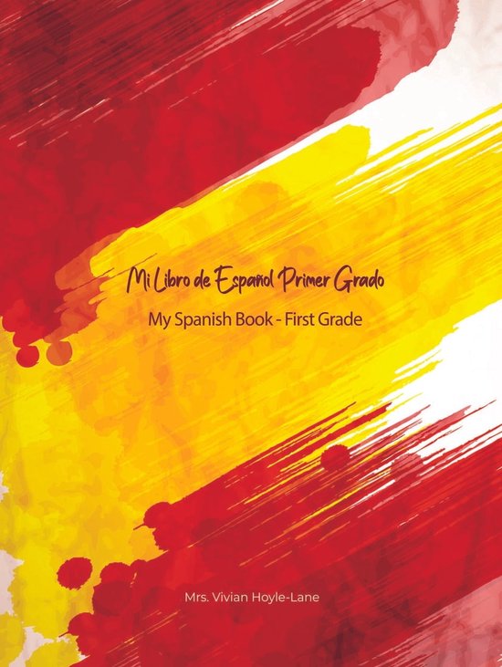 Mi Libro de Español - Primer Grado (ebook), Mrs. Vivian Hoyle-Lane ...