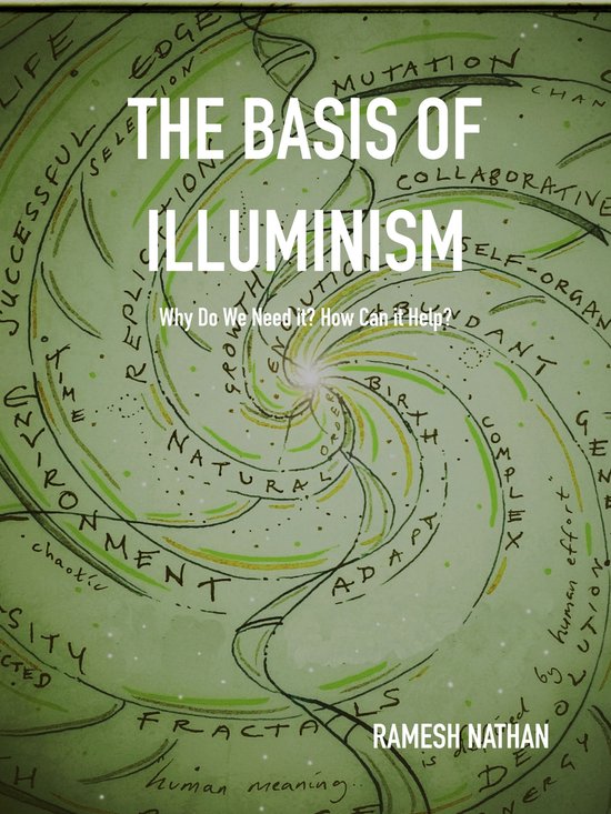 The Basis of Illuminism: Why Do We Need It? How Can It Help? (ebook ...