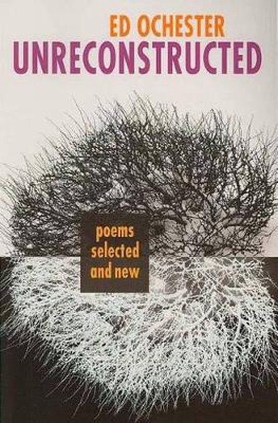 Unreconstructed | 9781932870145 | Ed Ochester | Boeken | bol.com