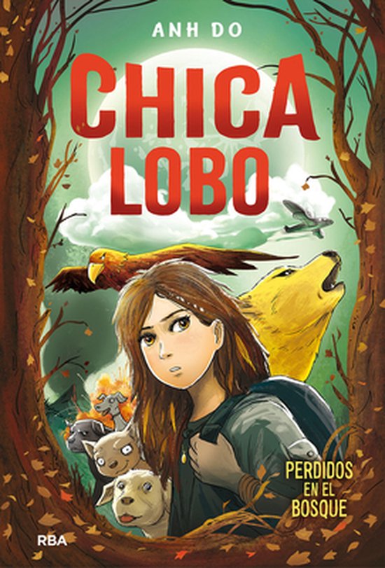 Chica Lobo, La / Wolf Girl- Chica lobo / Into the Wild: Wolf Girl 1 ...