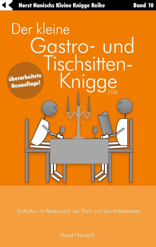 Der kleine Knigge-Ratgeber 10 - Der kleine Gastro- und Tischsitten-Knigge 2100... | bol.com