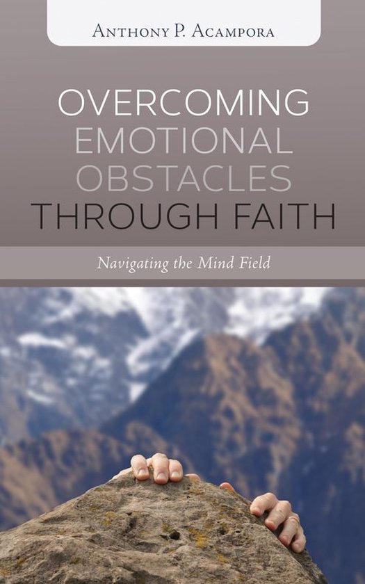 Overcoming Emotional Obstacles through Faith (ebook), Anthony P. Acampora |... | bol