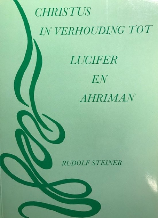 Christus in verhouding tot lucifer enz, Rudolf Steiner | 9789070414733 ...
