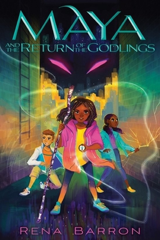Maya and the Rising Dark- Maya and the Return of the Godlings, Rena ...